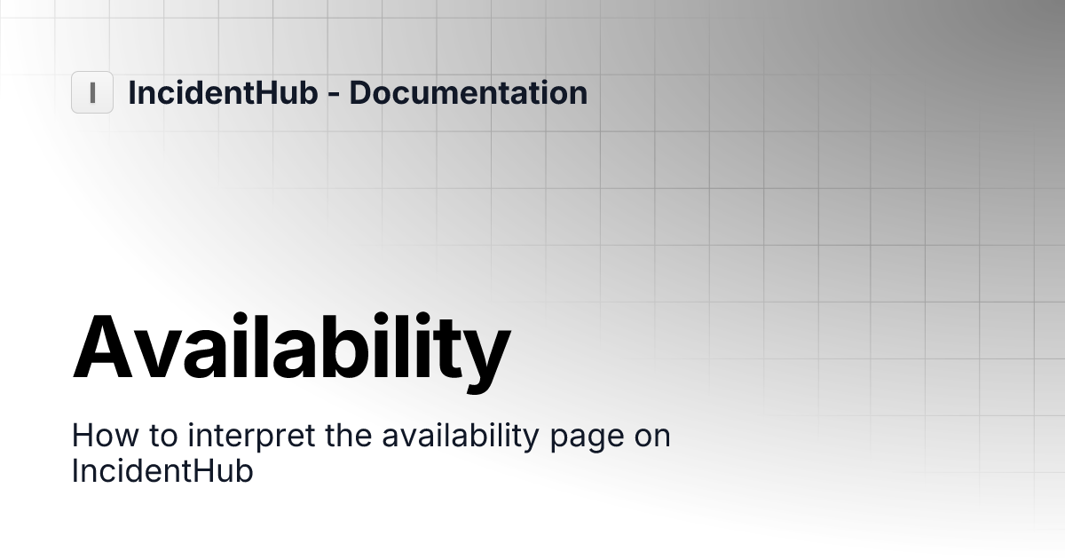 Availability | IncidentHub - Documentation